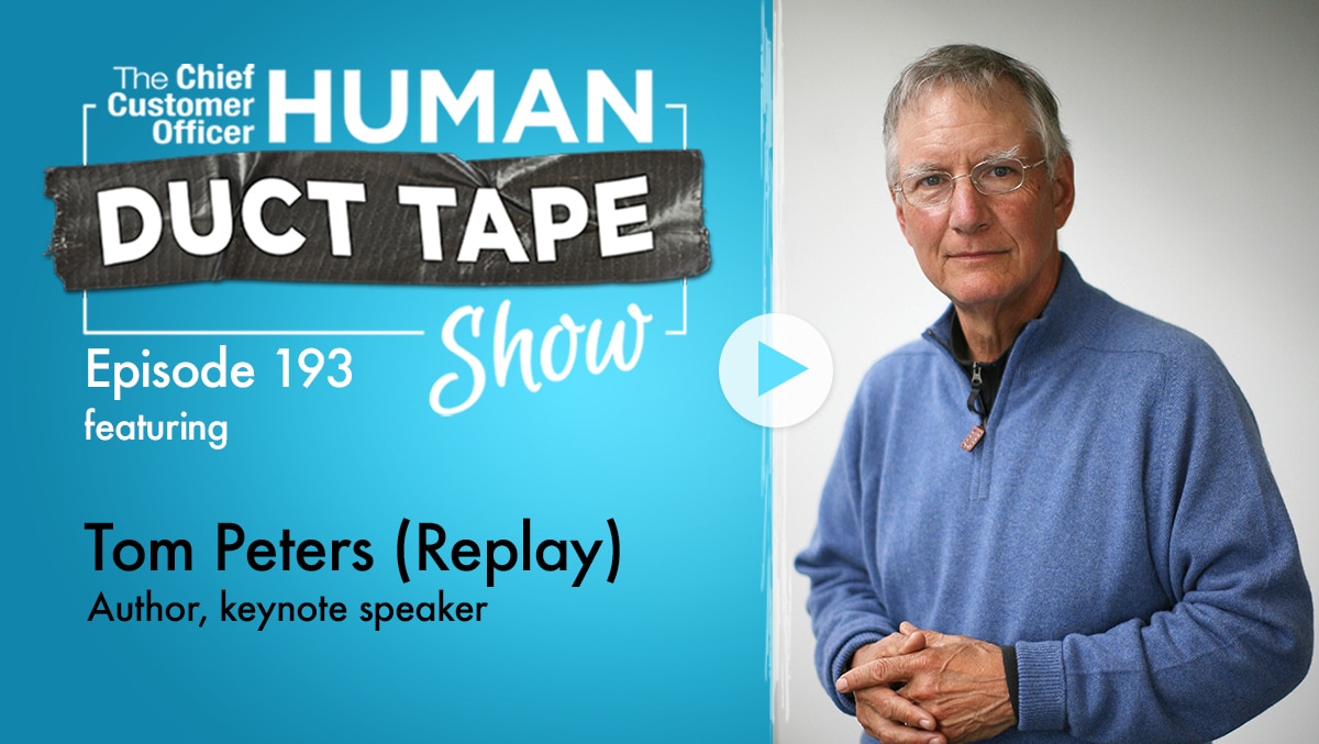 5 Takeaways from Tom Peters, Influential Leader, Author, Speaker